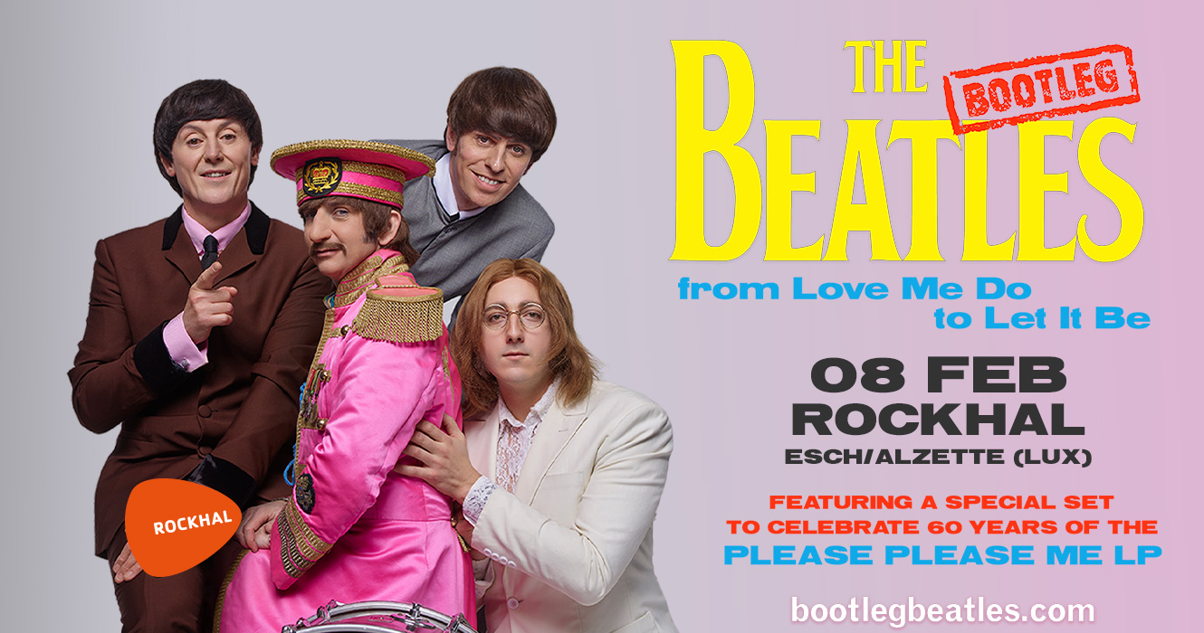 The Bootleg Beatles Rockhal