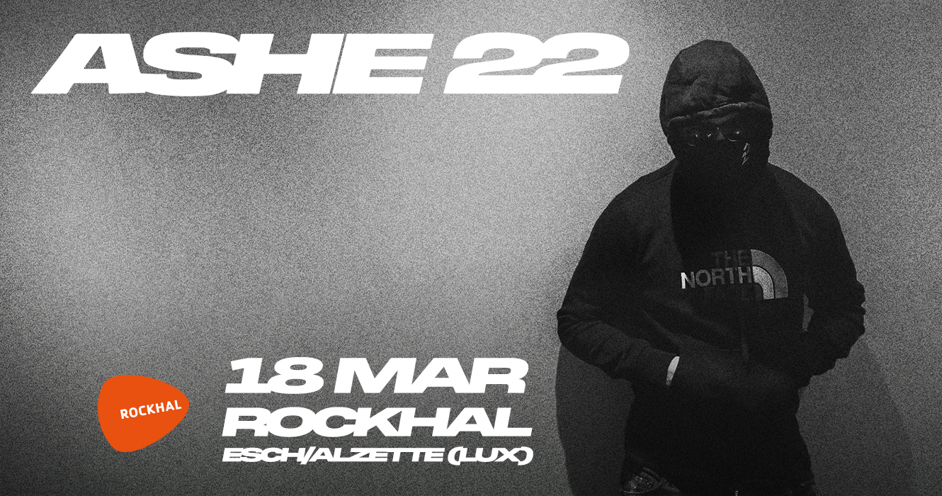 Ashe 22 Rockhal