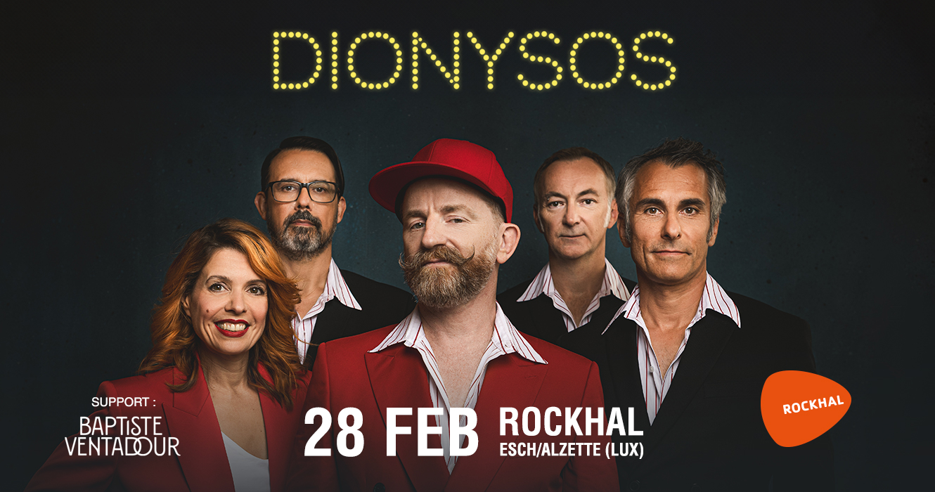 DIONYSOS Rockhal 2024 luxembourg