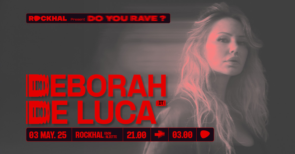 DEBORAH DE LUCA - Rockhal