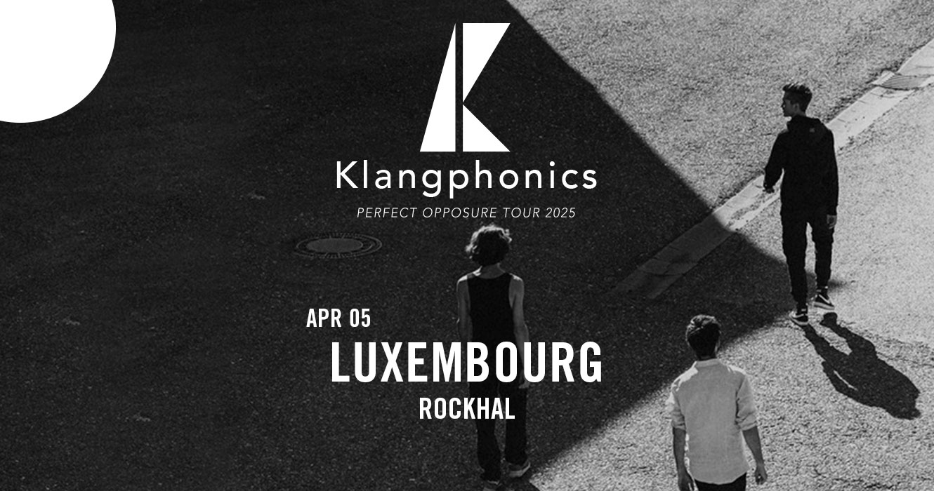 KLANGPHONICS - Rockhal
