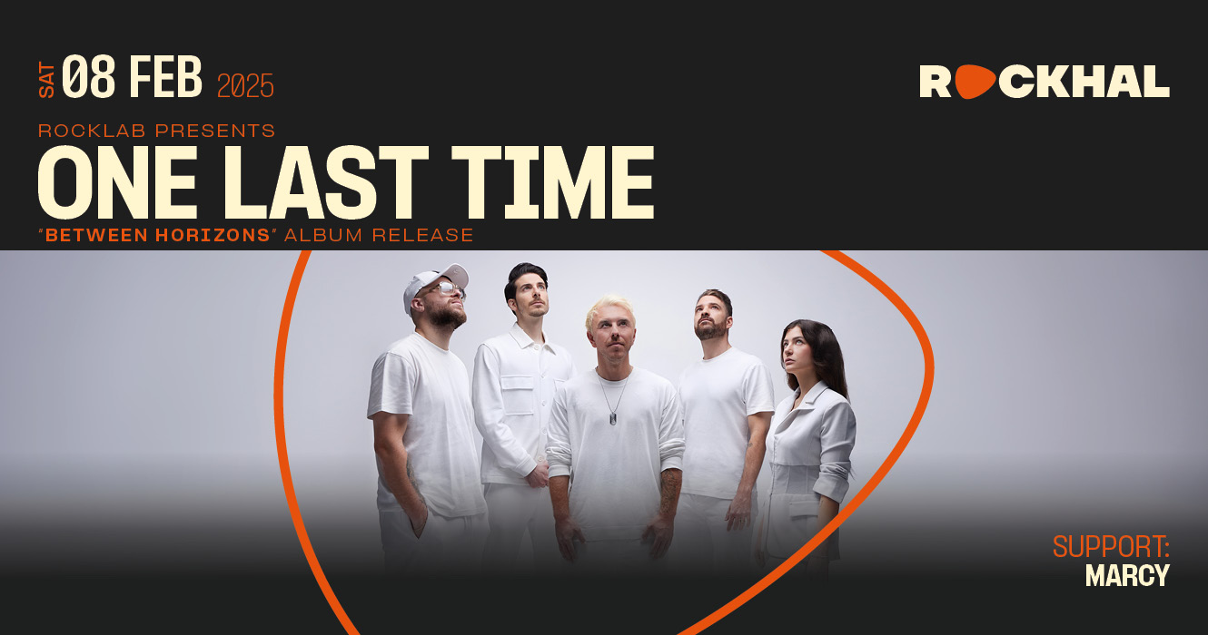 ONE LAST TIME - Rockhal