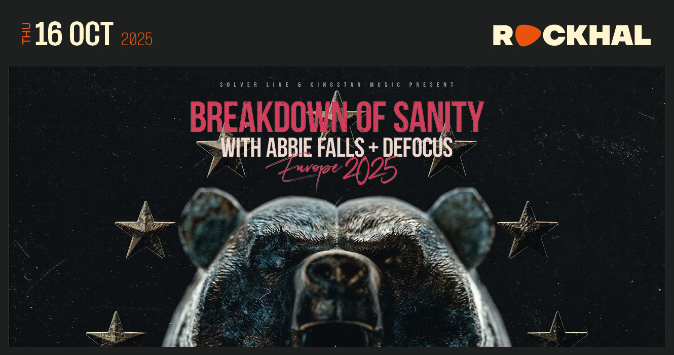 BREAKDOWN OF SANITY Rockhal