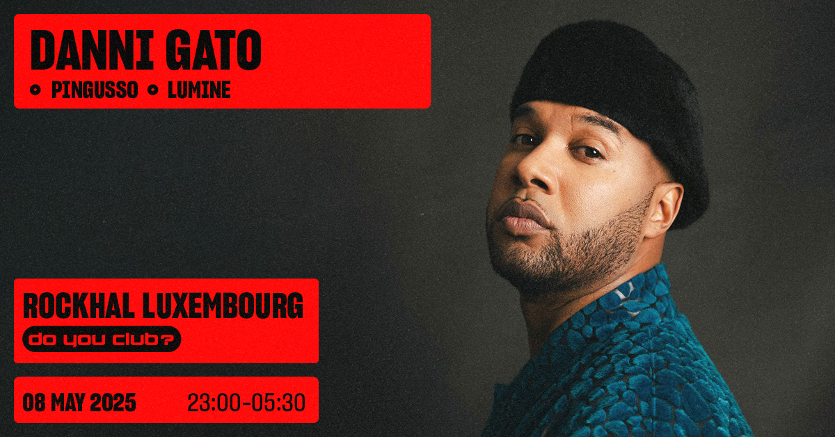 DANNI GATO - Rockhal